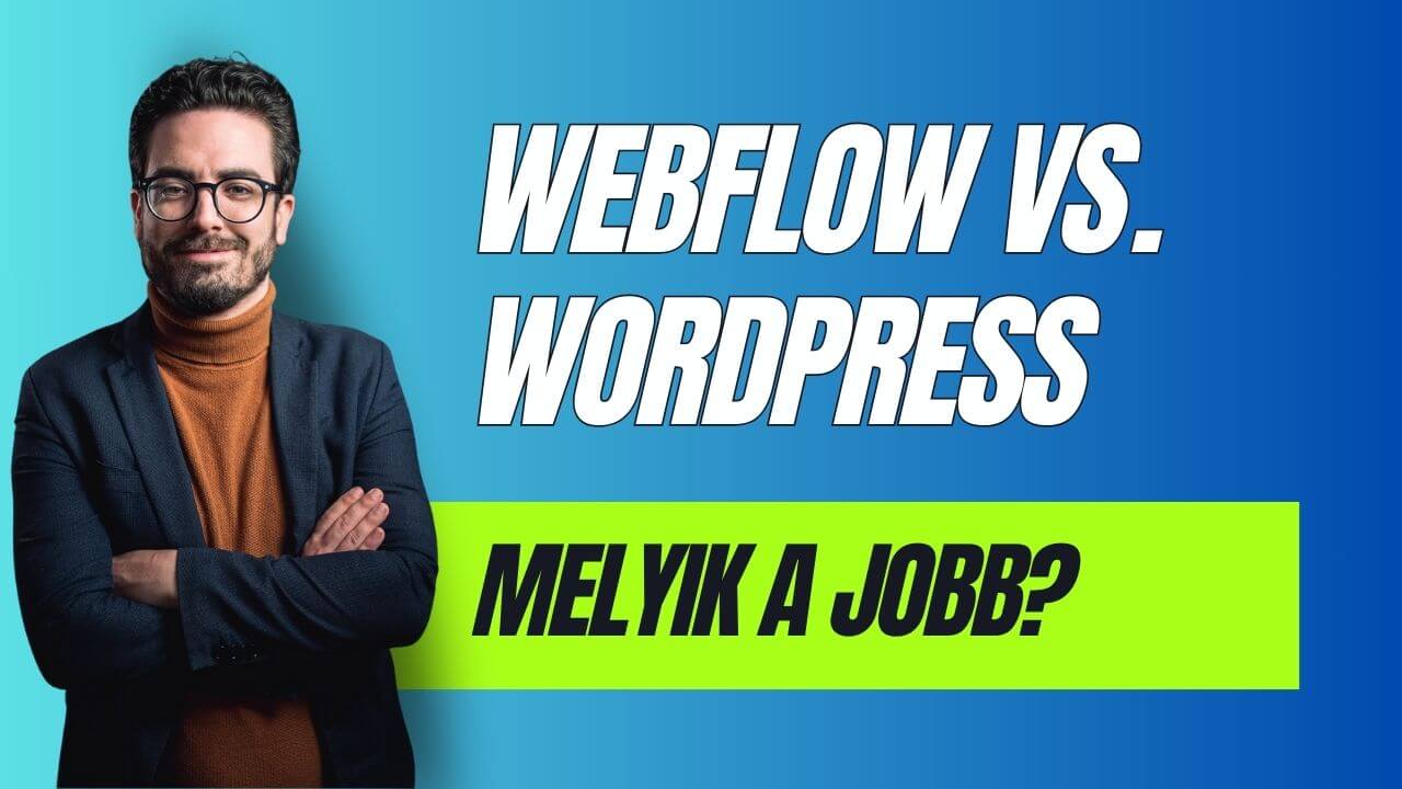 📚Blog: Webflow: Miért jobb, mint a Wordpress?